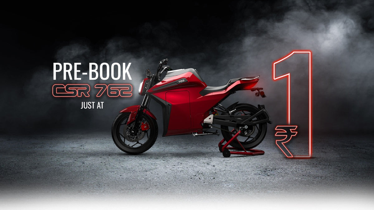 Empowering Electric Bike: CSR762 ₹1 Pre-Booking